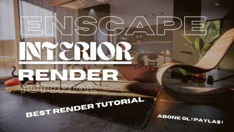 Enscape Render : Best İnterior Render- Sketchup Türkiye