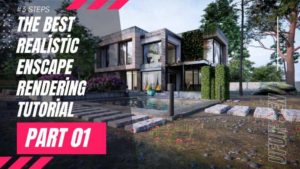 The Best Realistic Enscape Rendering Tutorial : Part 01 - Sketchup Türkiye